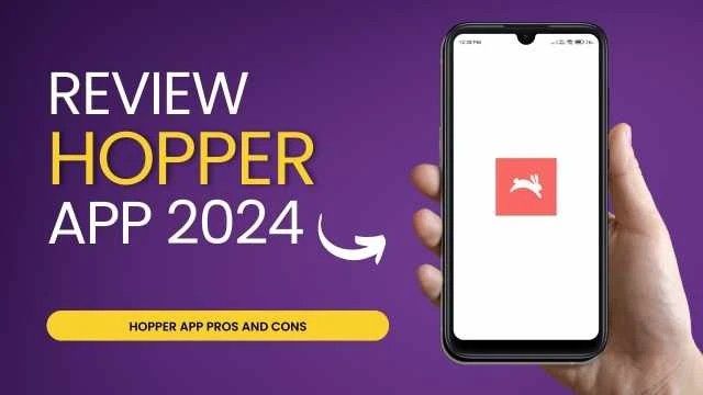Detailed Review On Hopper App Unveiled: Pros and Cons